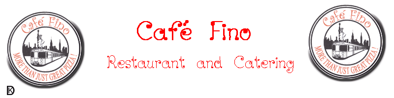 Cafe Fino Restaurant and Catering Home Page